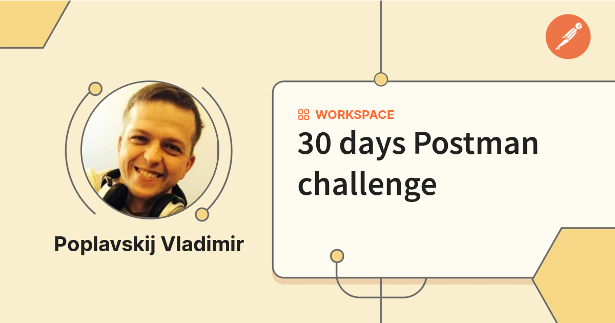 30 Days Postman Challenge Postman Api Network